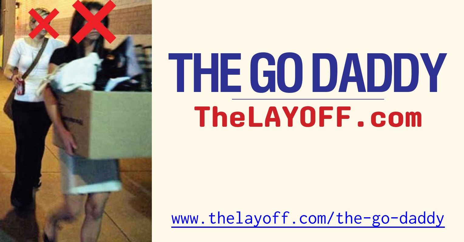 The Go Daddy Group Layoffs - TheLayoff.com