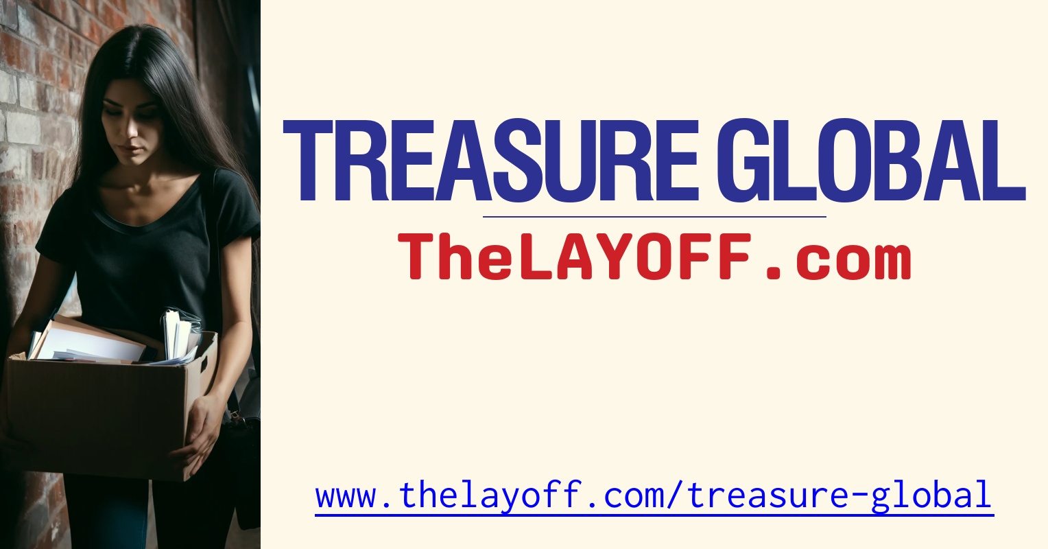 Treasure Global Layoffs - TheLayoff.com