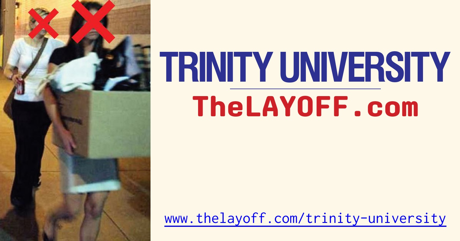 Trinity University Layoffs - TheLayoff.com