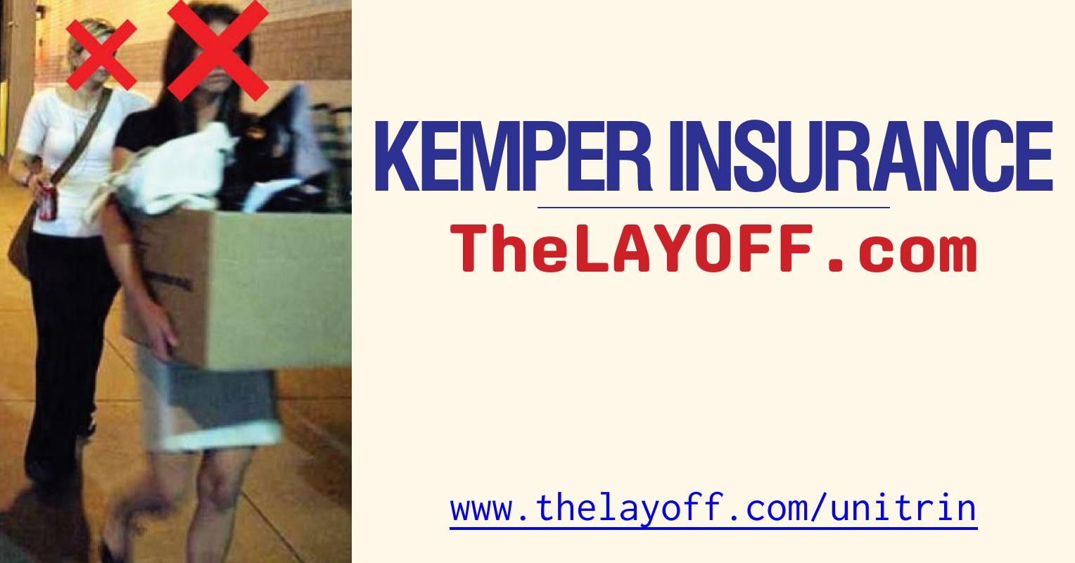 Kemper Insurance Layoffs - TheLayoff.com