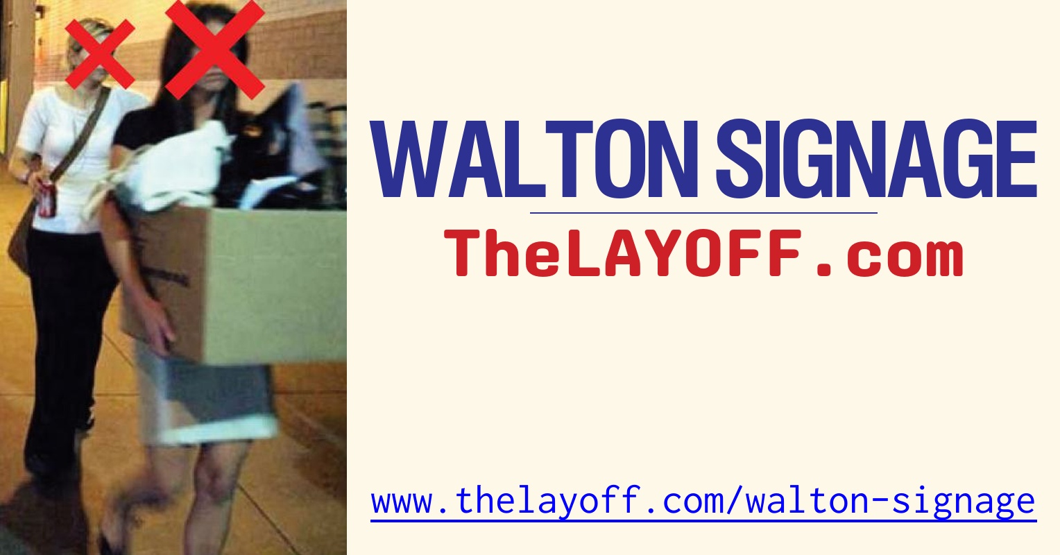 Walton Signage Layoffs - TheLayoff.com