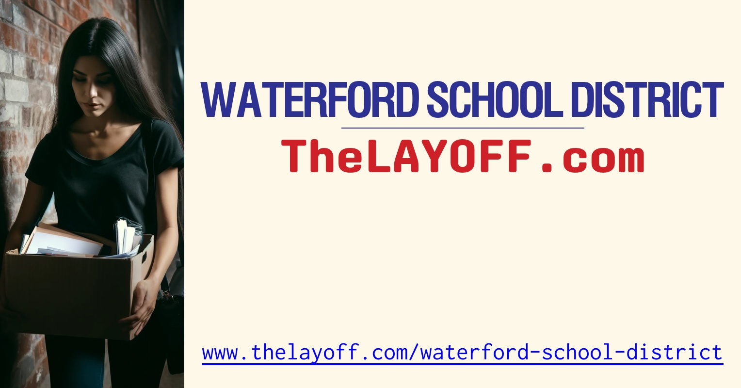 Waterford School District Layoffs - TheLayoff.com